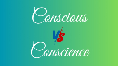 Conscious vs. Conscience: What They Mean, How They Differ, and How to Use Them Without Confusion ...