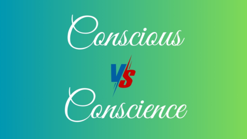 Conscious vs. Conscience: What They Mean, How They Differ, and How to ...